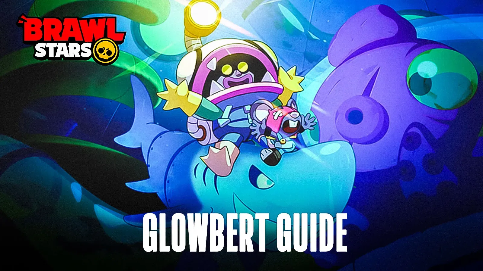 Brawl Stars Glowbert Build Guide Best Gadgets Star Powers And Gears ...