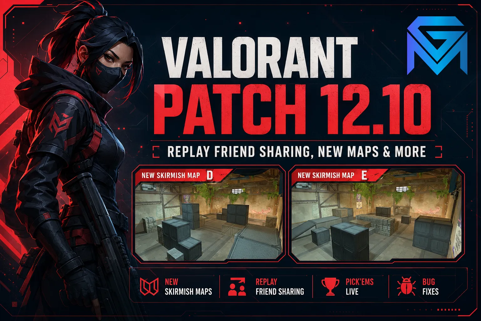 Valorant Patch 12.10 — Replay Friend Sharing, New Maps & More ...